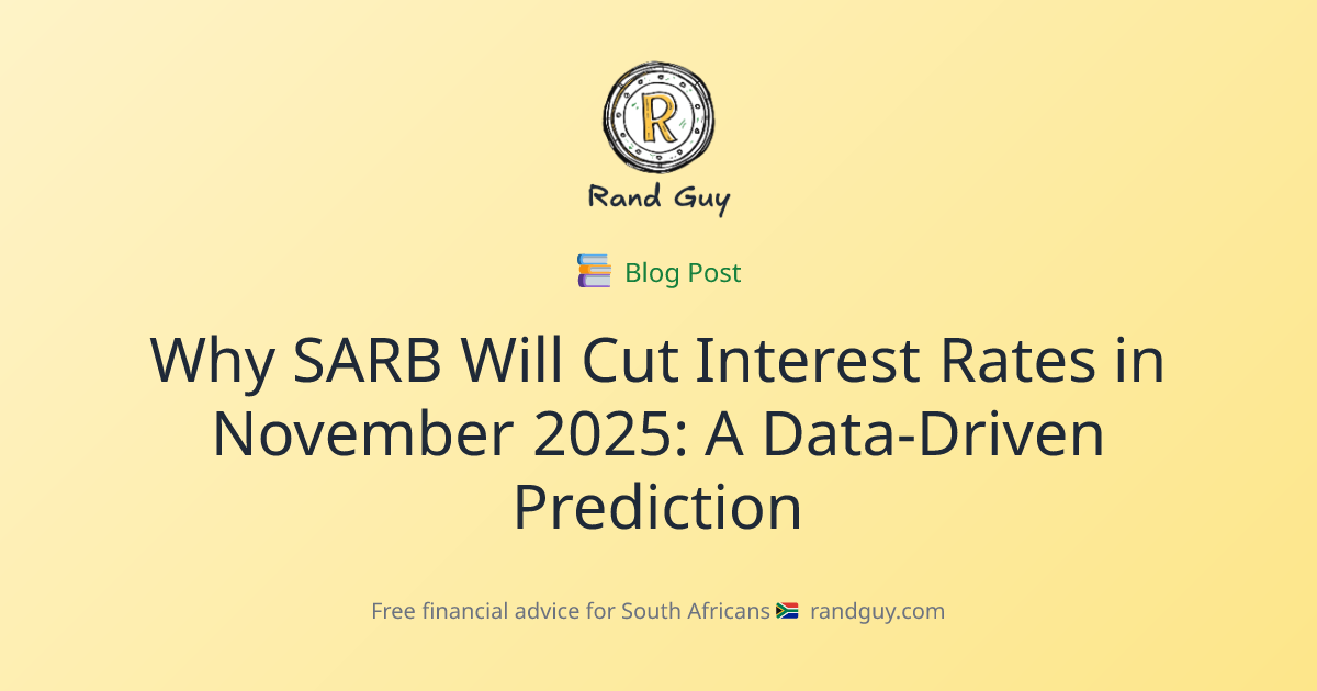 Why SARB Will Cut Interest Rates in November 2025: A Data-Driven ...
